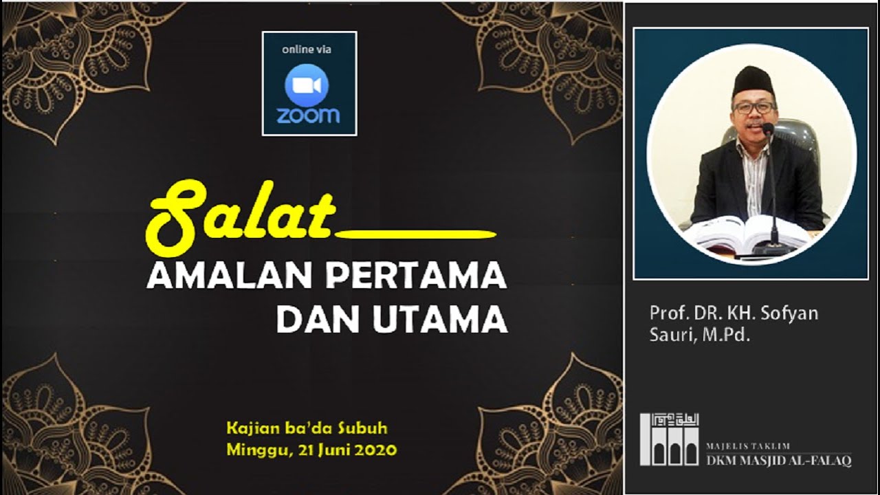 Salat Amalan Pertama dan Utama - Prof. DR. KH. Sofyan Sauri, M.Pd. - YouTube