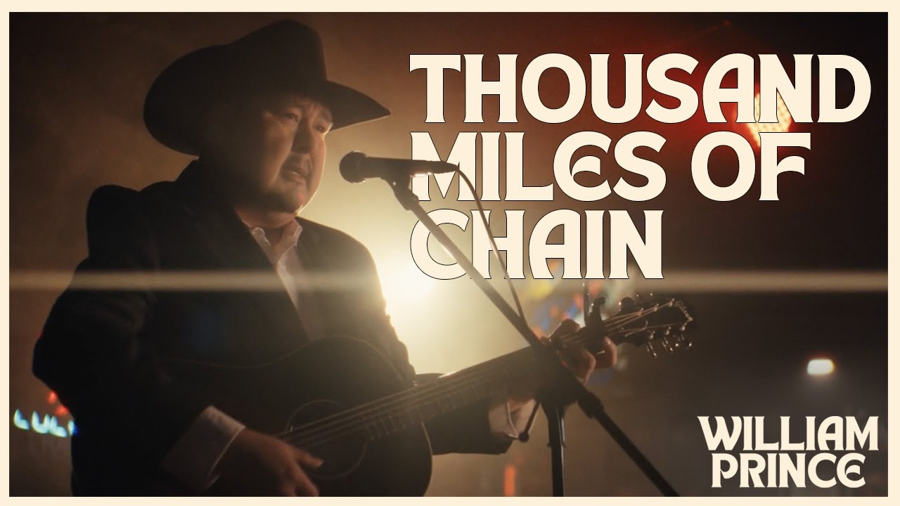 William Prince - Thousand Miles of Chain (Official Video) - YouTube