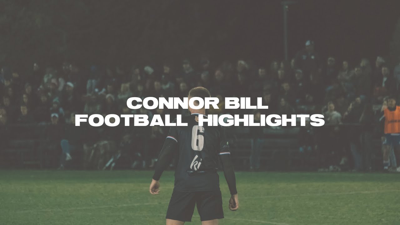 Connor Bill - Football Highlights - YouTube