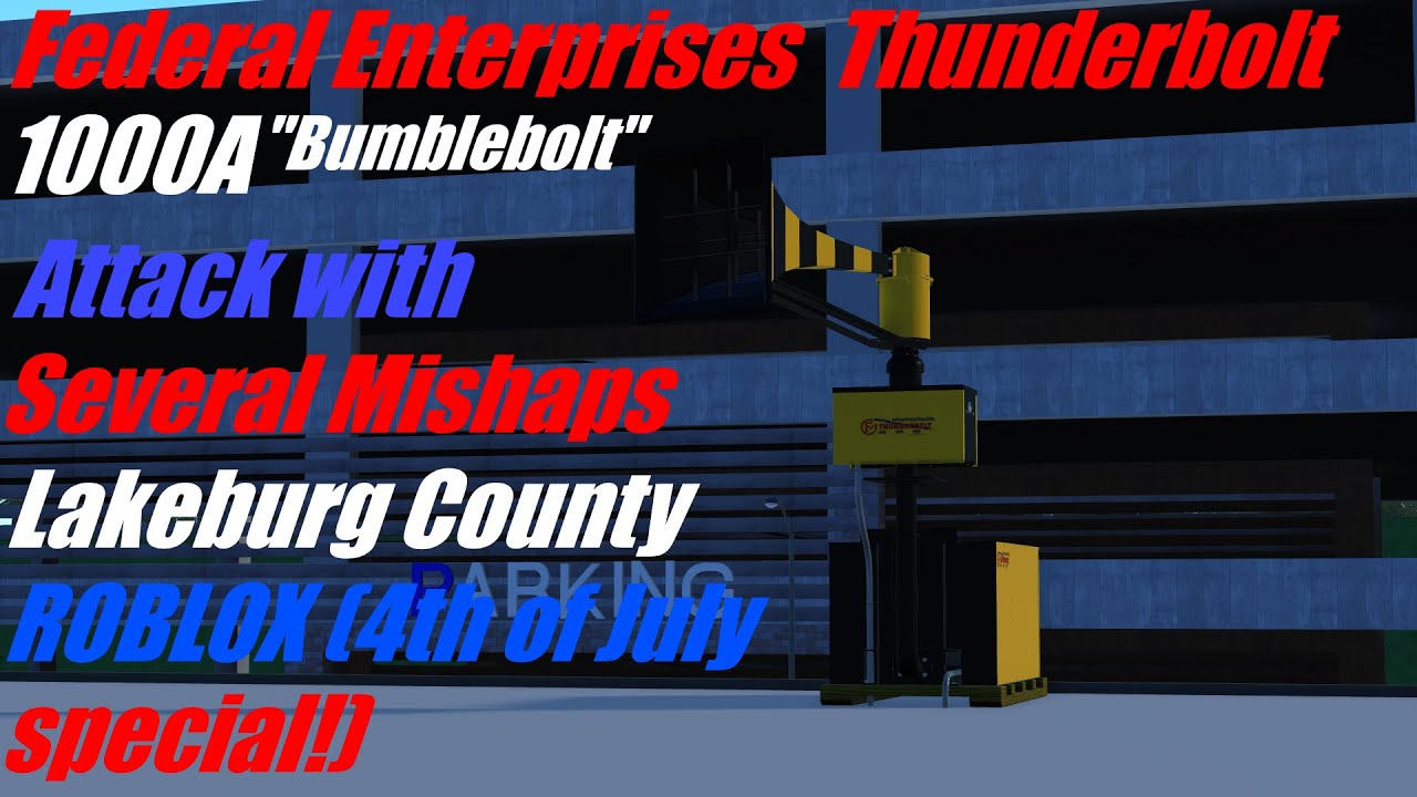 Early 4th of July special, FS Thunderbolt 1000A (Bumblebolt) Attack ...