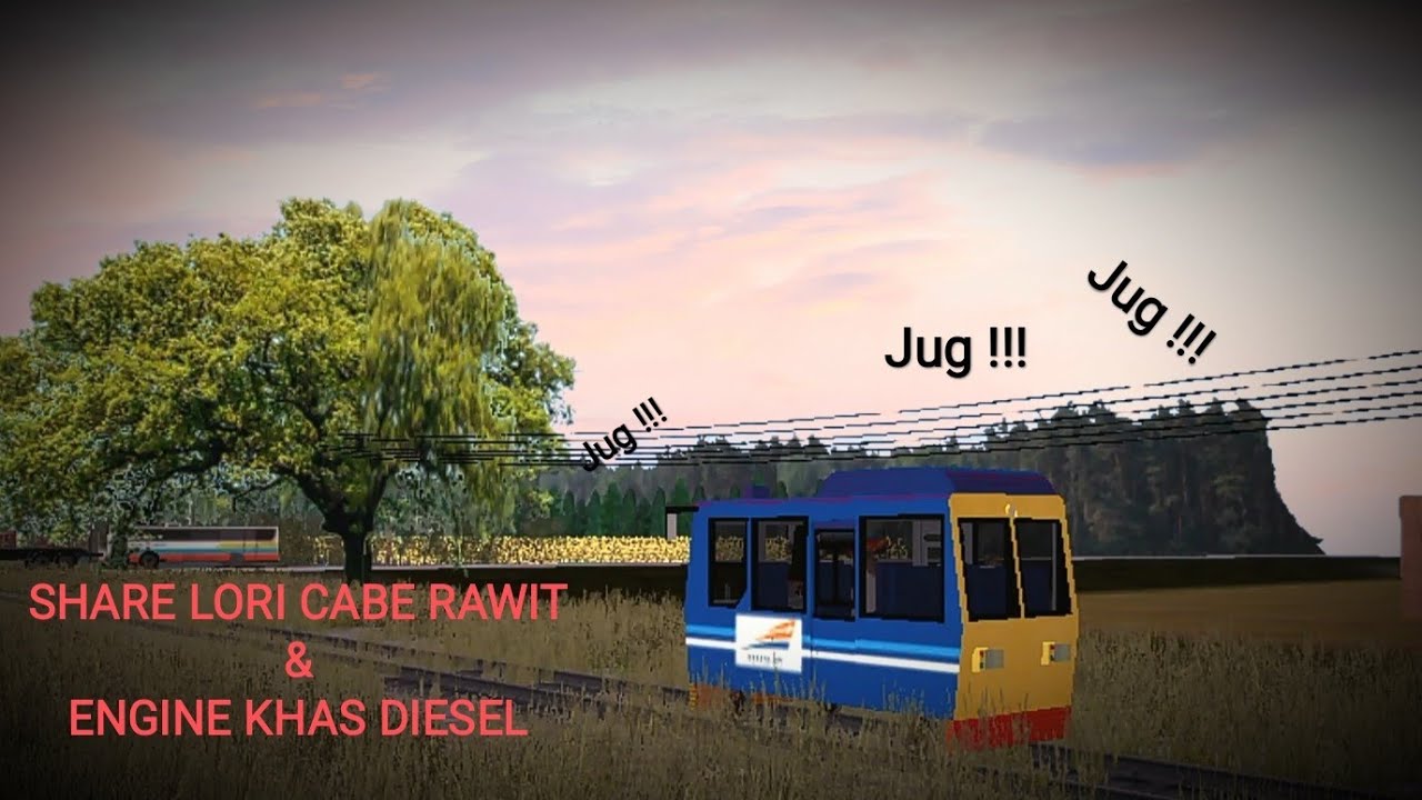Share Lori Cabe Rawit & Sound Engine Khas Diesel | Trainz Simulator ...