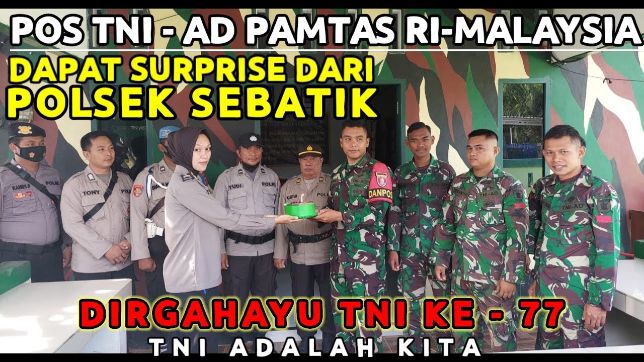 Polsek Sebatik beri surprise ke Pos TNI AD Pamtas RI Malaysia Pos ...