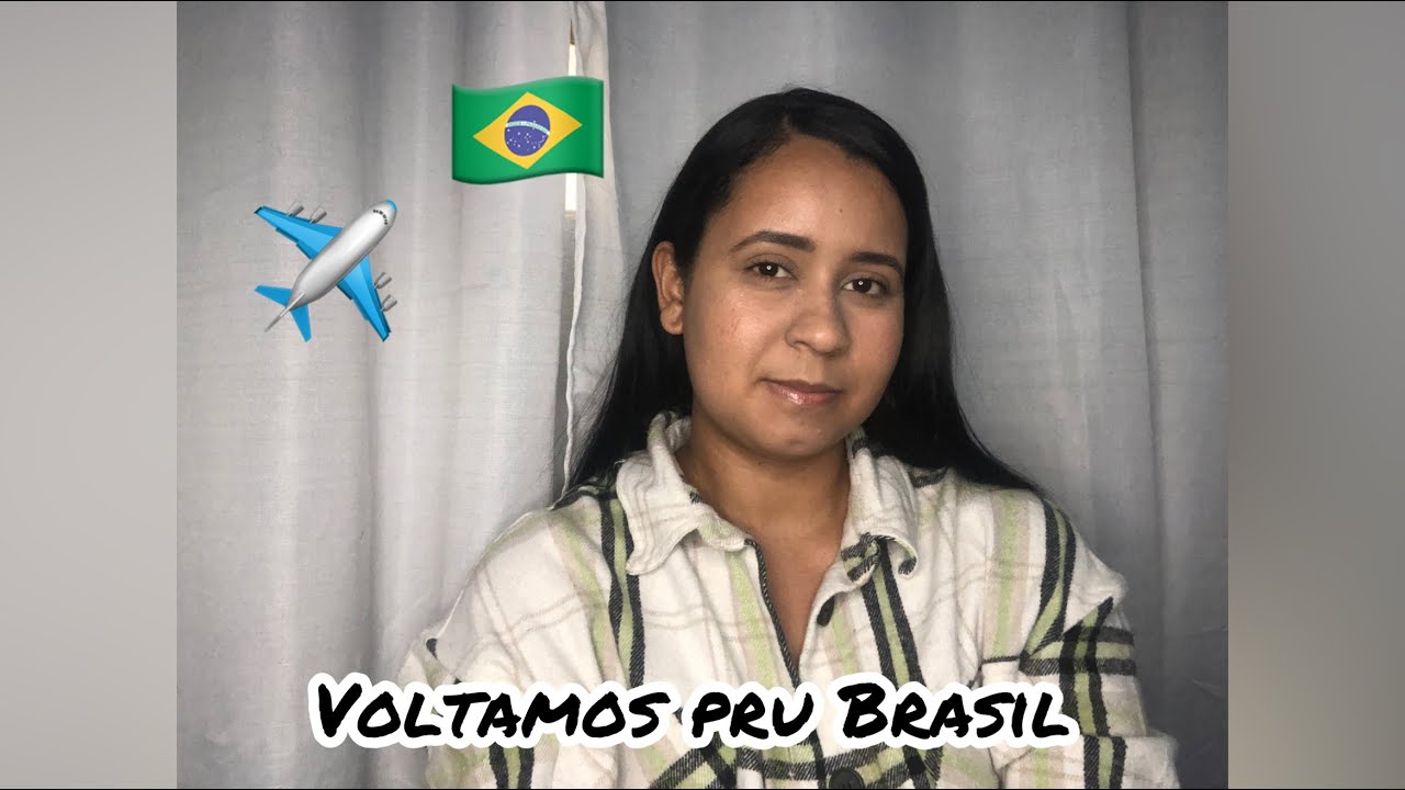 Voltamos pru Brasil : expliquei o motivo porque voltamos . - YouTube