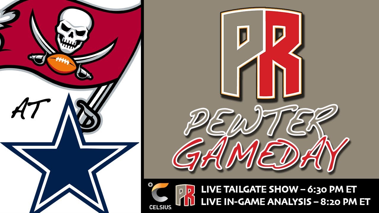 PEWTER GAMEDAY Bucs At Cowboys PR Tailgate Show At 6 30pm ET LIVE
