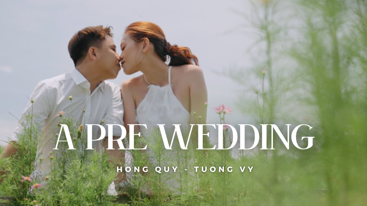 PRE-WEDDING | HONG QUY & TUONG VY - YouTube
