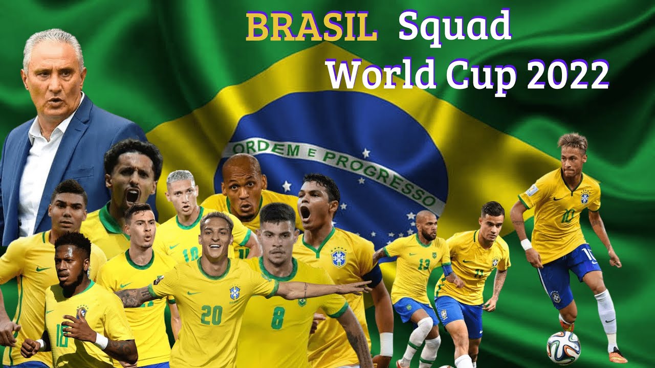 BRASIL Squad World Cup 2022 | Brasil Piala Dunia 2022 - YouTube