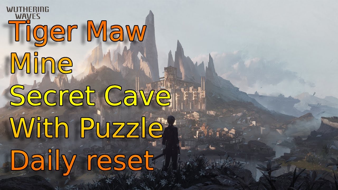 Wuthering Waves Tiger Maw Mine Secret Cave! Get Resources Daily Solve ...
