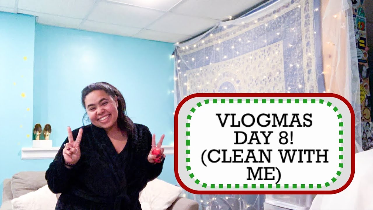 Vlogmas Day 8 Clean With Me Youtube