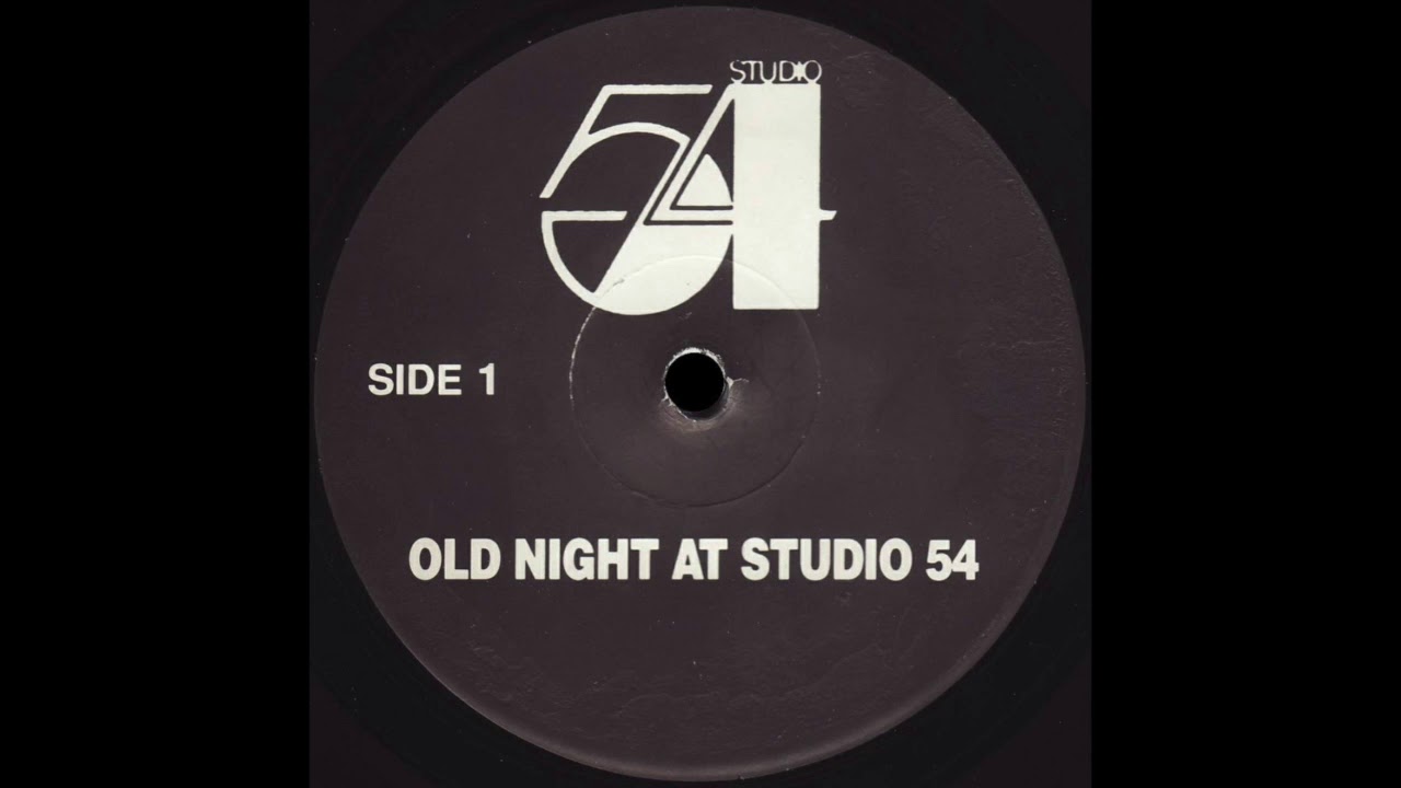 OLD NIGHT AT STUDIO 54 Side 1 * No Label DLO8089 - YouTube