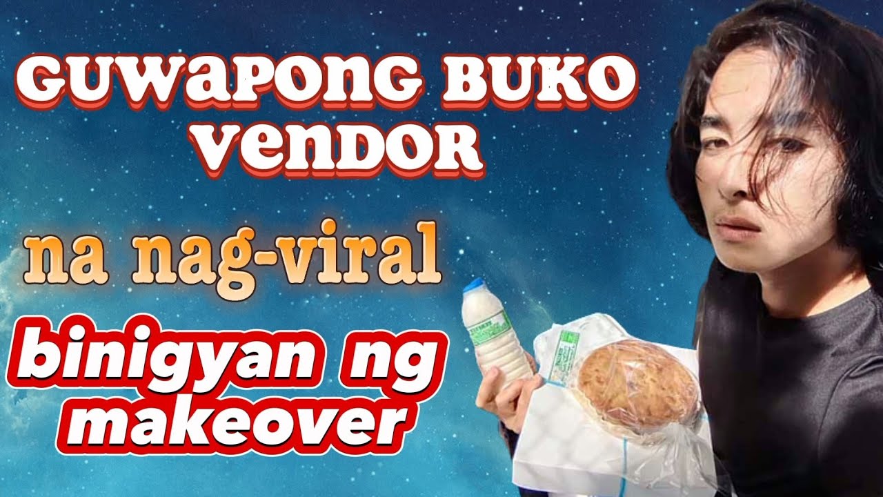 Guwapong buko juice vendor na nag-viral, binigyan ng makeover - YouTube