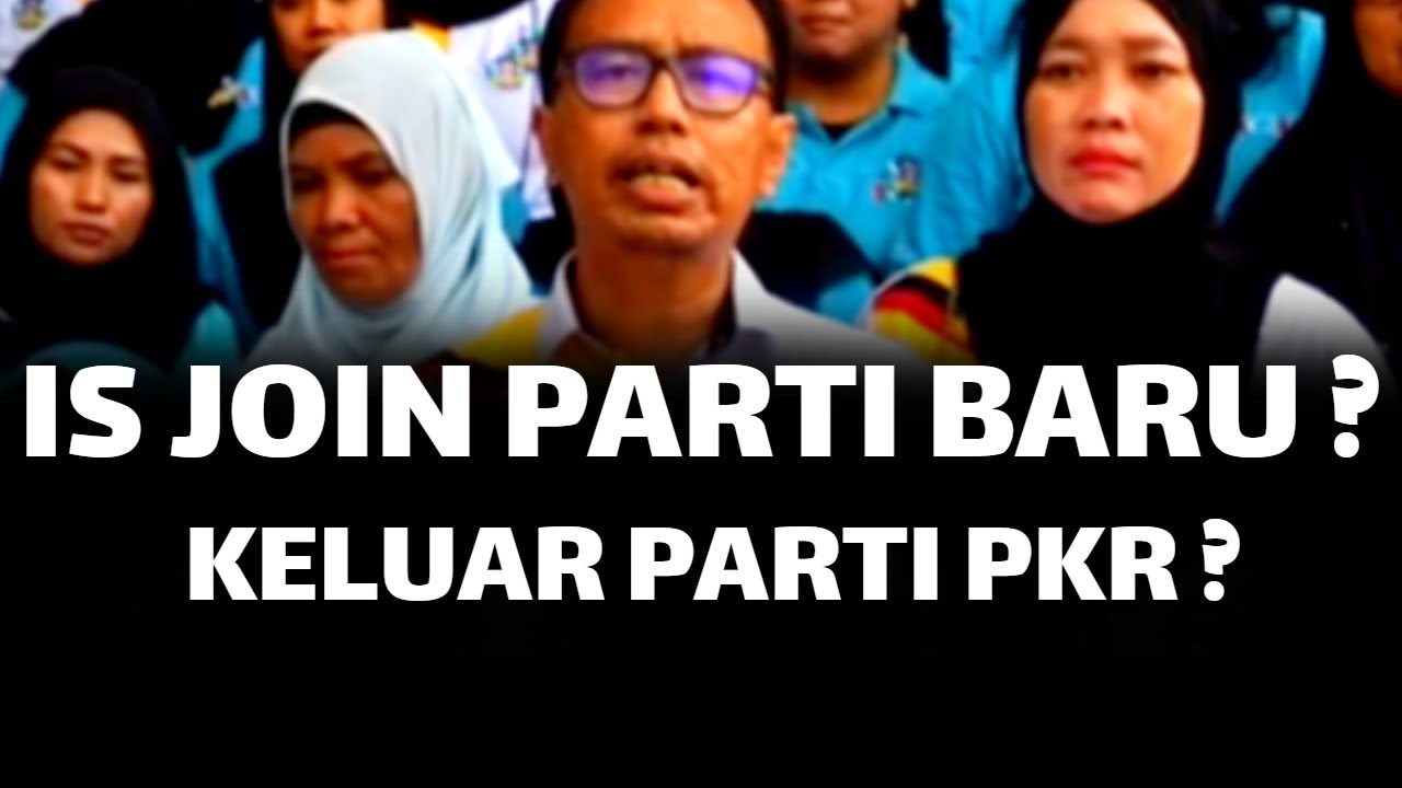 ISWADI UMUM KELUAR PARTI PKR ? JOIN PARTI BARU ? - YouTube