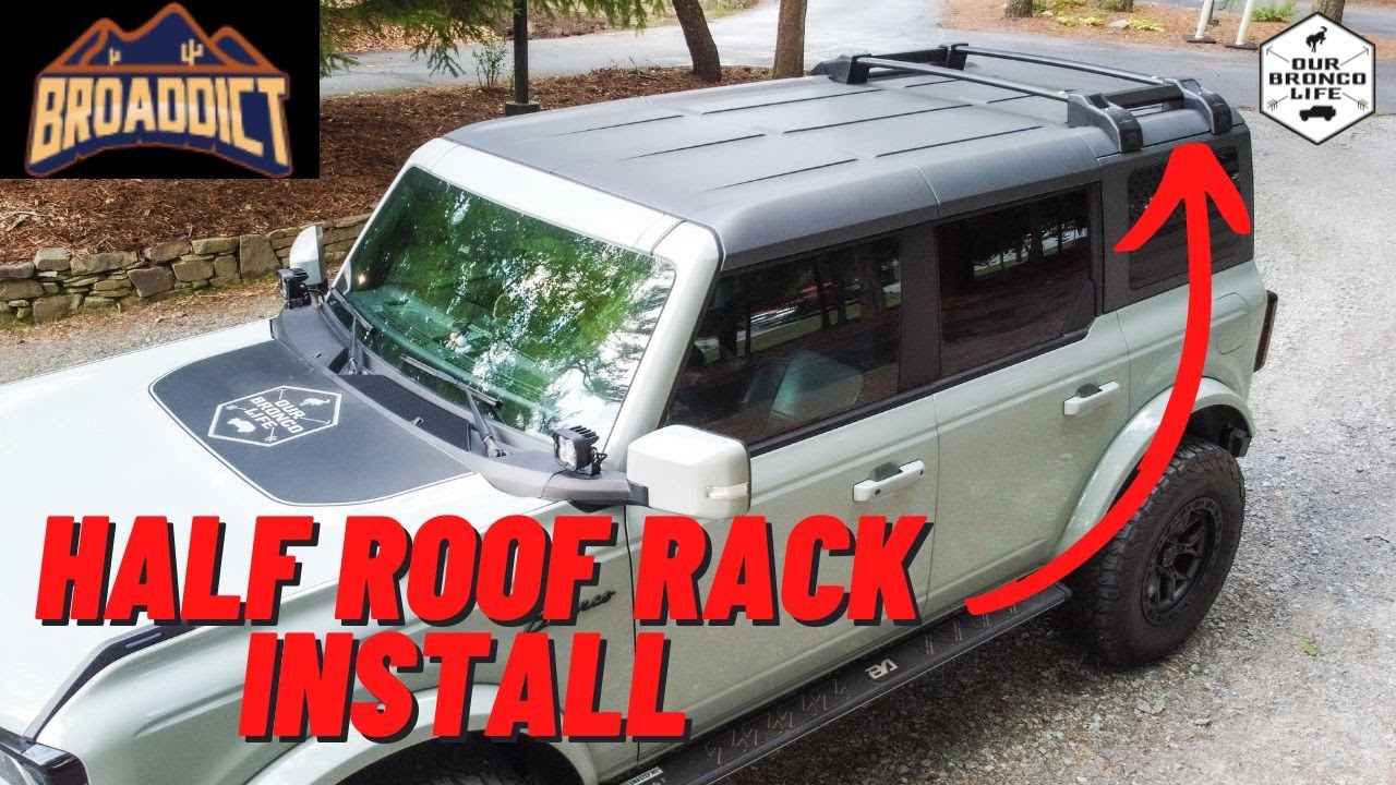 Ford Bronco Half Roof Rack by @Broaddict-Offroad - YouTube