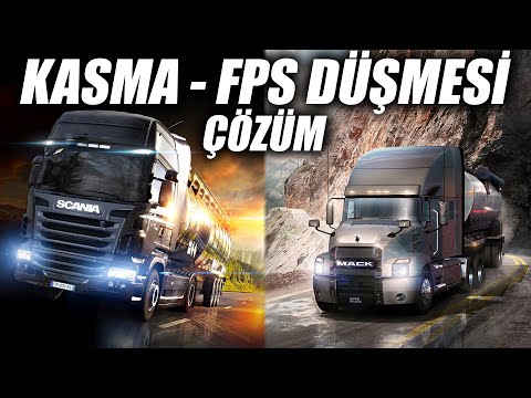 ETS 2 VE ATS KASMA - FPS DÜŞME SORUNU GİDERME !! 1.55