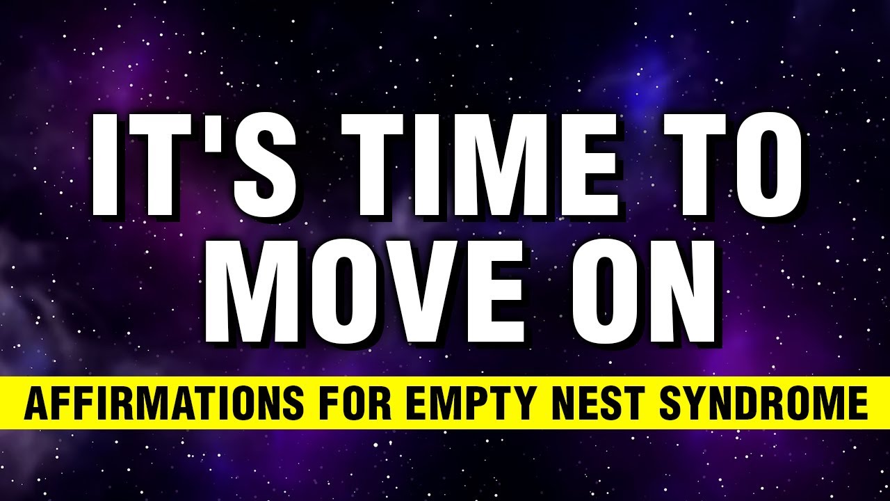 Positive Affirmations for Child Separation Anxiety | Empty Nest ...