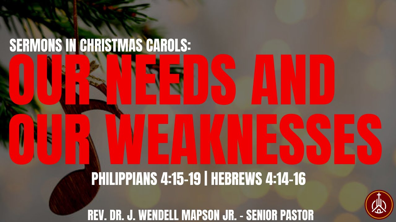 Our Needs And Our Weaknesses | Pastor J.W. Mapson Jr. | Monumental ...