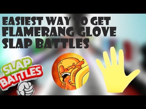 Easiest Way To Get Flamarang Glove | Slap Battles - YouTube