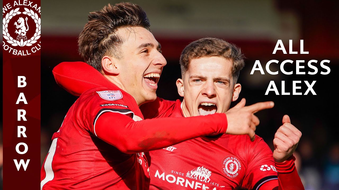 ALL ACCESS ALEX | Crewe 3 Barrow 0 (H) - YouTube