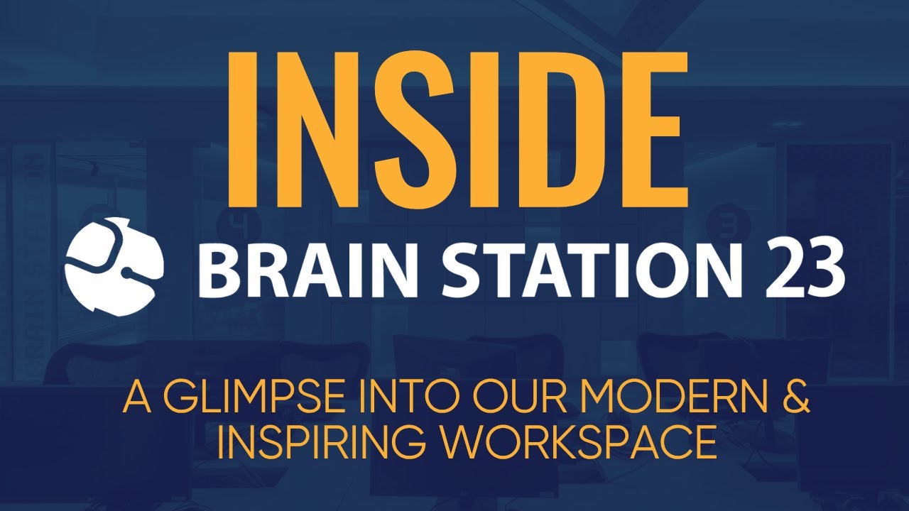 Inside Brain Station 23 | A Glimpse into Our Modern & Inspiring ...