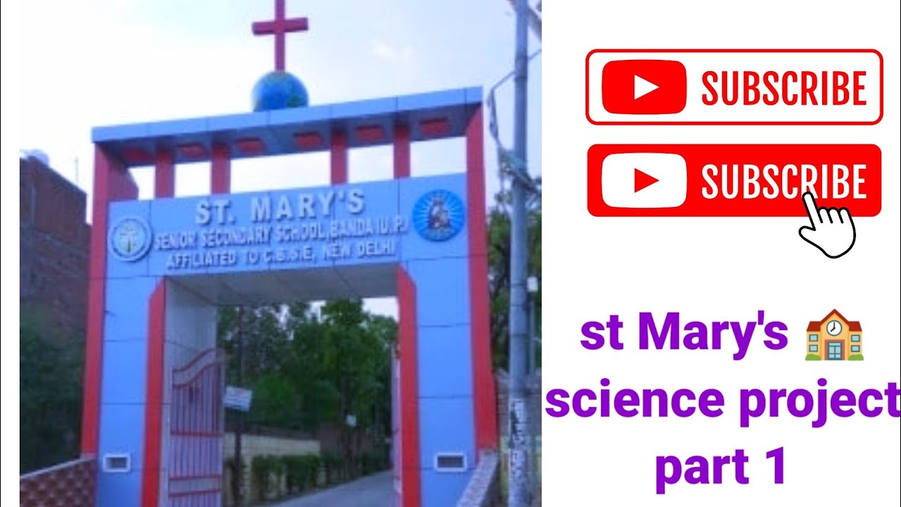 St Mary's school 🏫 in Banda # science project# part 1 # vlog 😍♥️ - YouTube