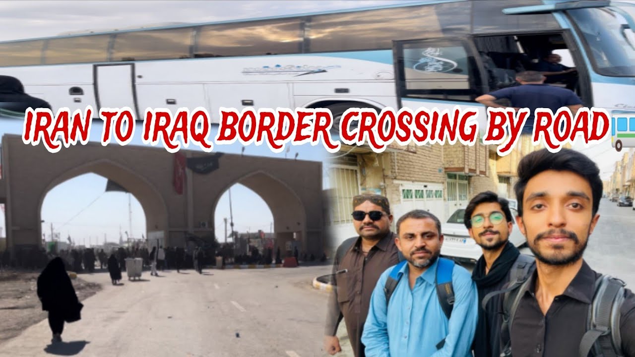 Iran To Iraq l Border crossing l By Road - YouTube