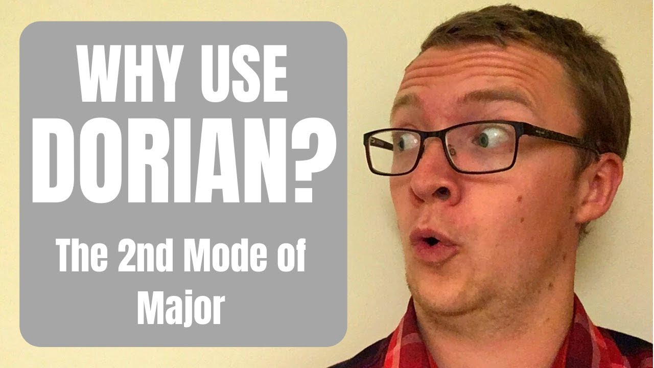 Understanding The DORIAN Scale - YouTube