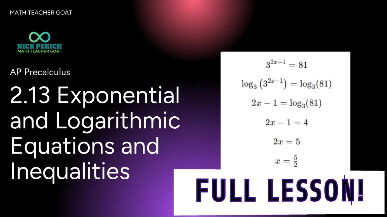 AP Precalculus 2.13 Exponential and Logarithmic Equations and ...