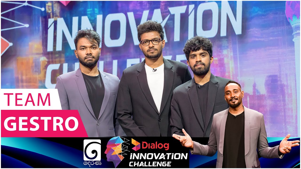 𝗧𝗲𝗮𝗺 - 𝗚𝗘𝗦𝗧𝗥𝗢 | Dialog Innovation Challenge | Episode 05 | 20th June ...