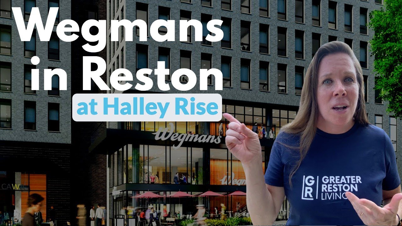 Wegmans in Reston, VA? What else is coming to Halley Rise near the ...