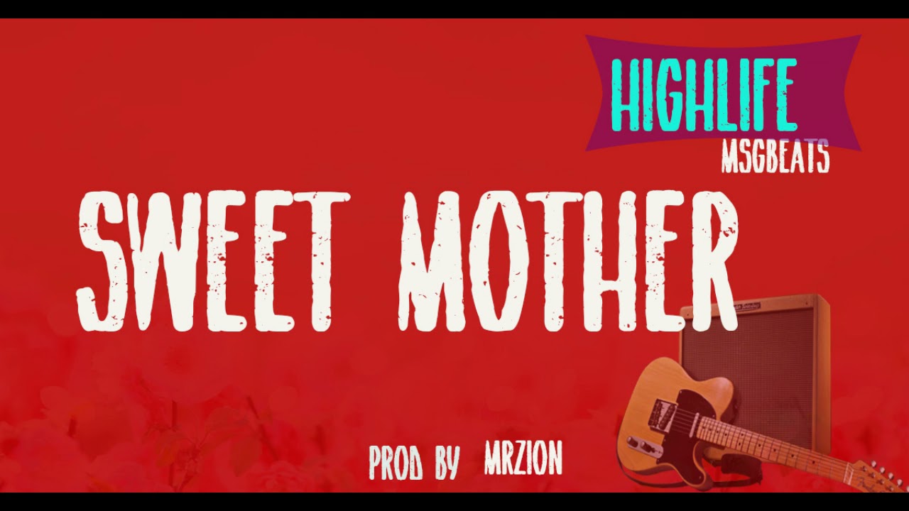 Sweet Mother Igbo Highlife Instrumental Prod By Mr Zion YouTube sweet-mother-igbo-highlife-instrumental-prod-by-mr-zion-youtube