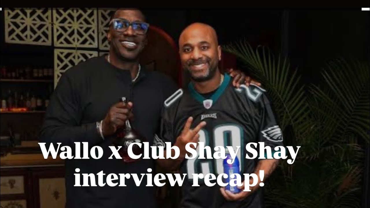 Wallo X Shannon Sharpe interview recap! - YouTube