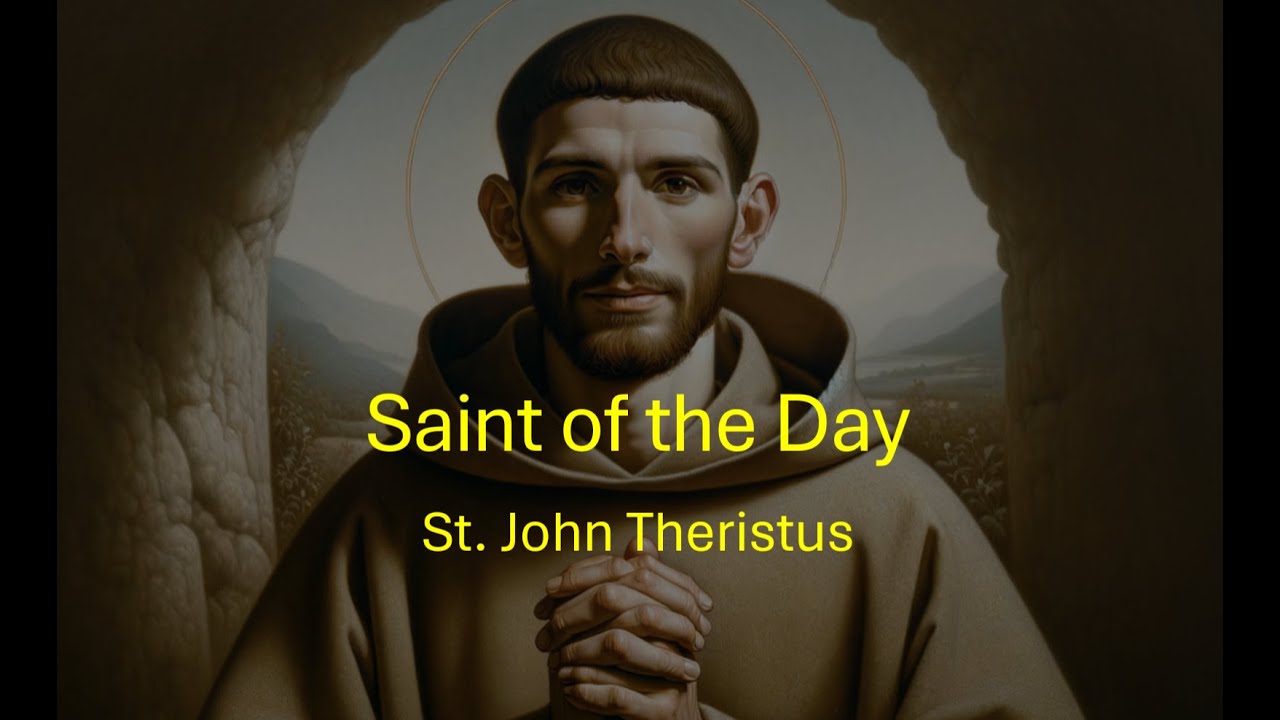 Saint of the Day: St. John Theristus | February 24, 2024 - YouTube