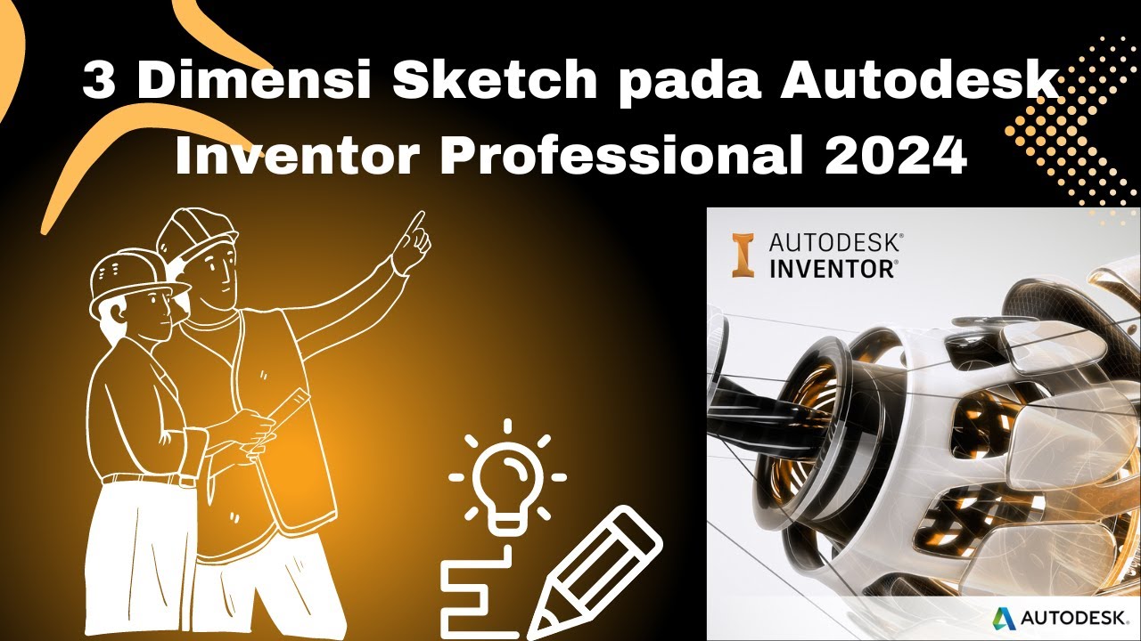 3D Sketch pada Pada Autodesk Inventor Professional 2024 - YouTube