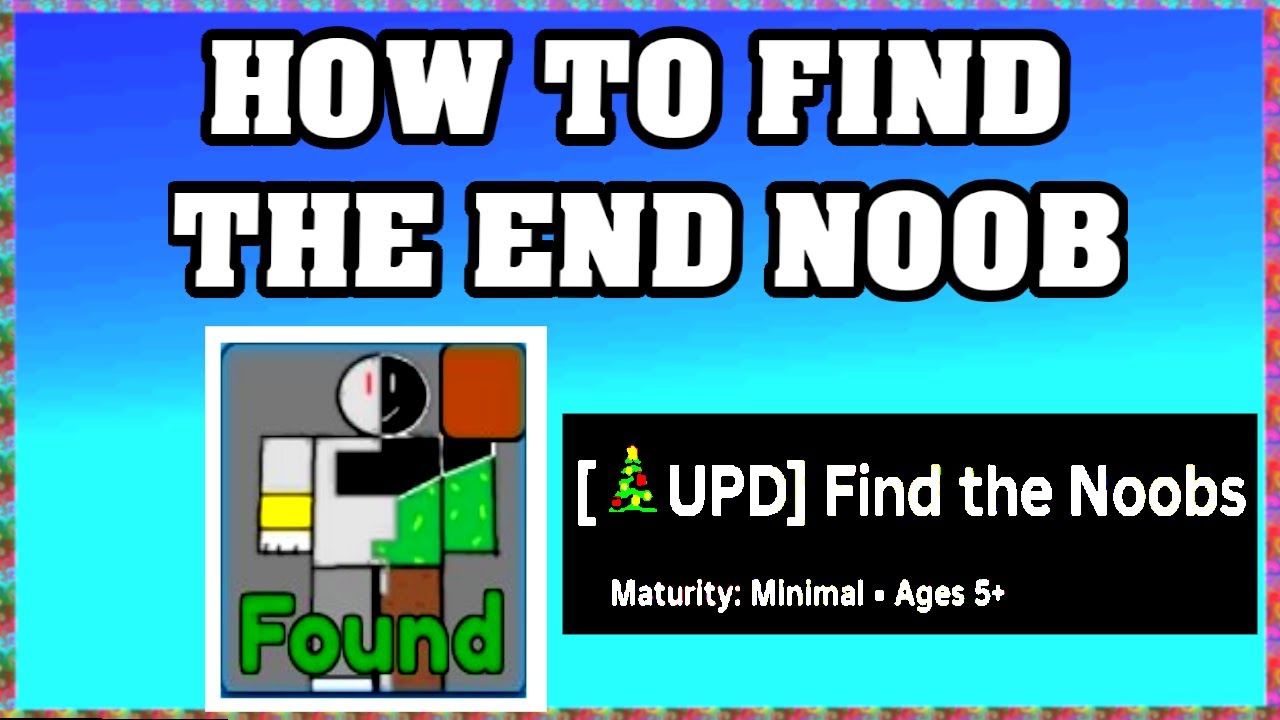 How To Find THE END NOOB in FIND THE NOOBS ROBLOX [Update] [walkthrough ...