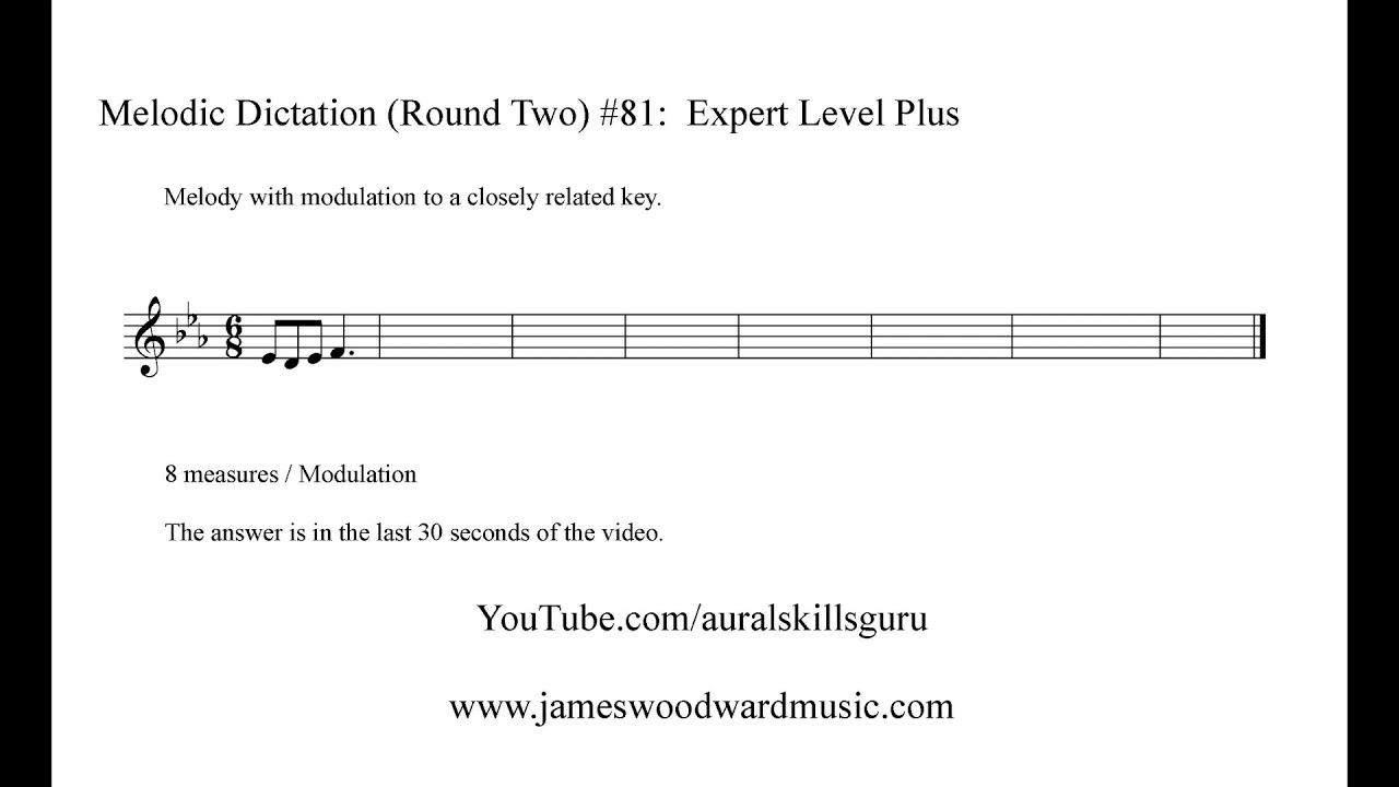 Melodic Dictation #81 (Round Two) - Modulating to a Closely Related Key ...