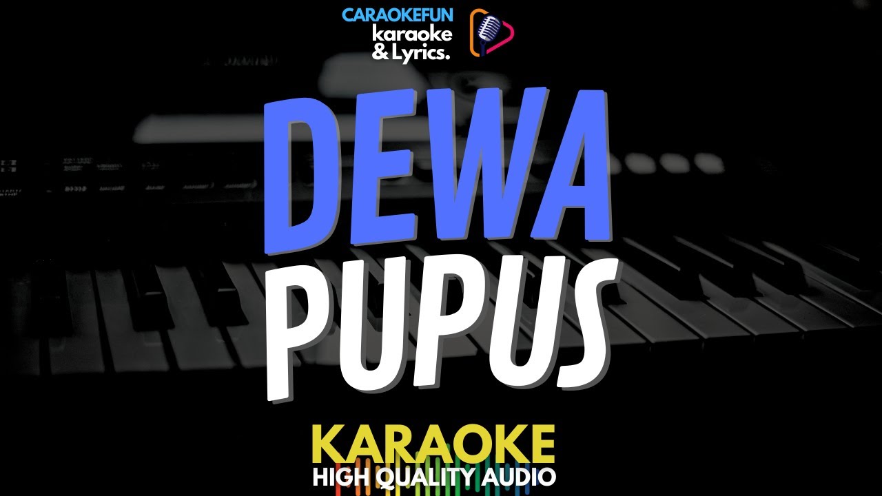 Dewa - Pupus Karaoke Lirik - YouTube