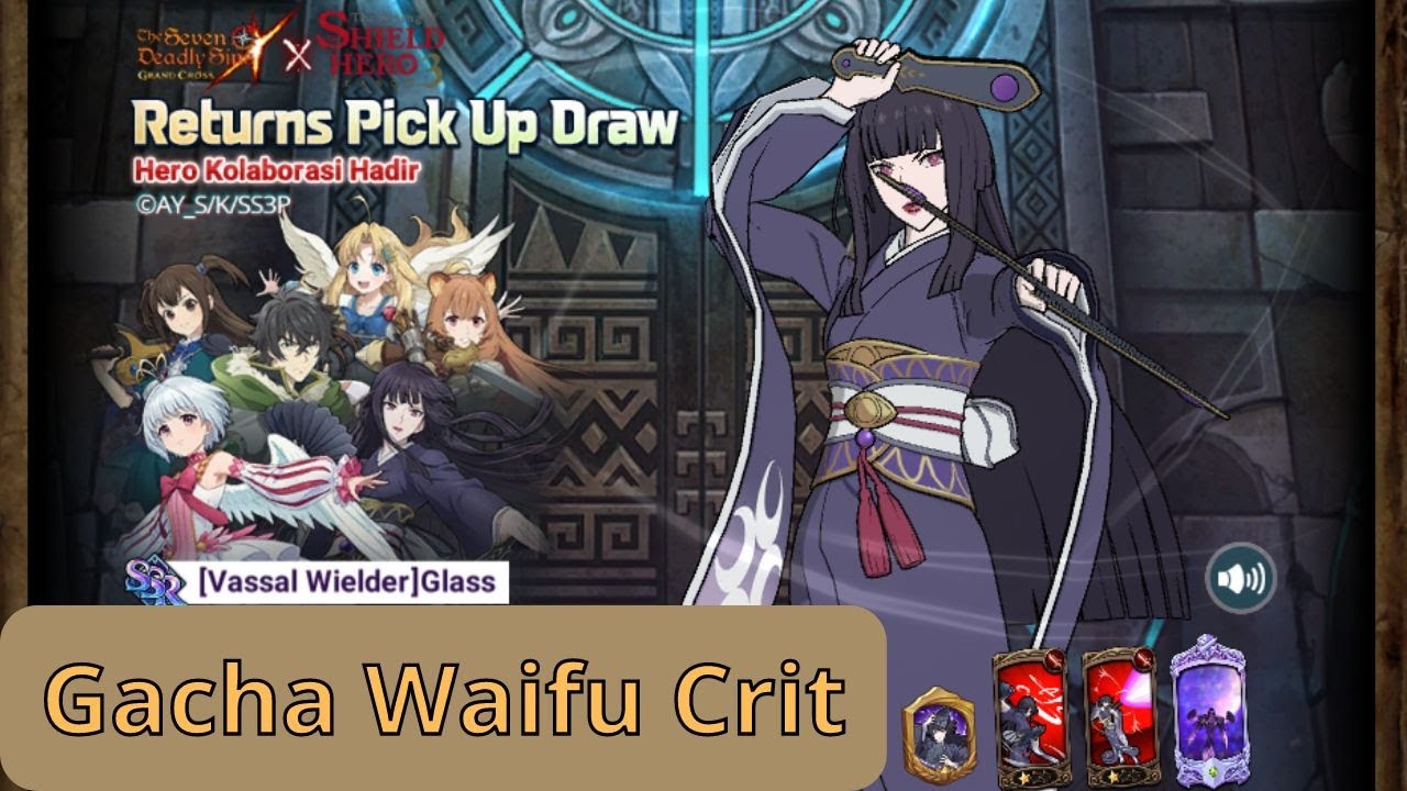 Gacha Collab Shield Hero 7DS The Seven Deadly Sins Grand Cross SDSGC ...