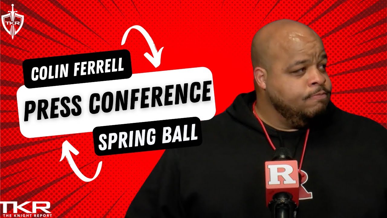 Colin Ferrell talks Spring Practice 2024 - #Rutgers Scarlet Knights ...