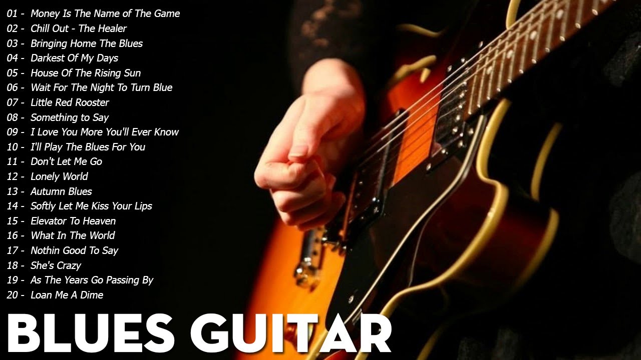 Blues Music - The Best Blues Songs Of All Time - List Of Best Blues ...