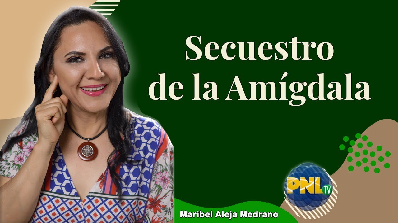 Secuestro de la Amígdala - Maribel Medrano - YouTube