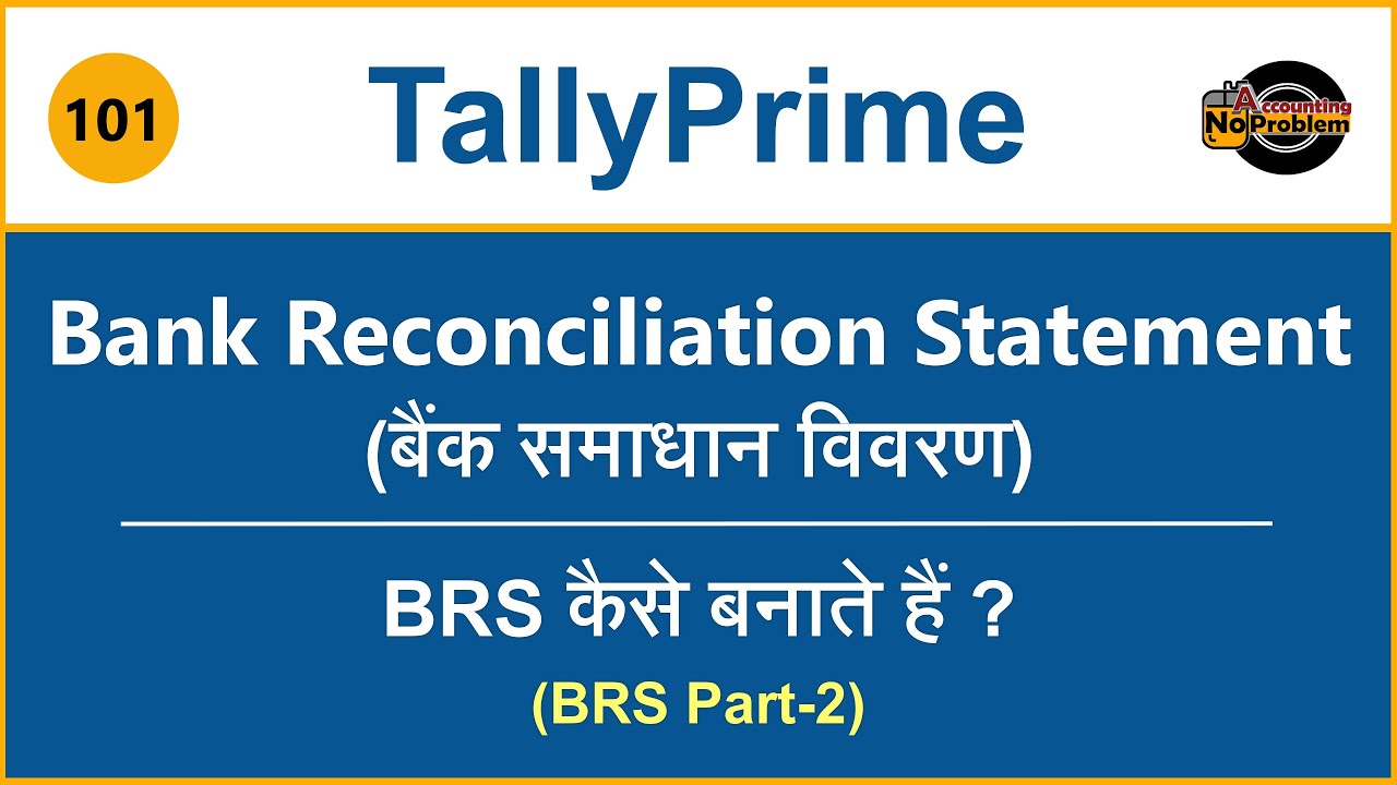 How To Do Bank Reconciliation In Tally Prime BRS Part 2 Prepare Make how-to-do-bank-reconciliation-in-tally-prime-brs-part-2-prepare-make