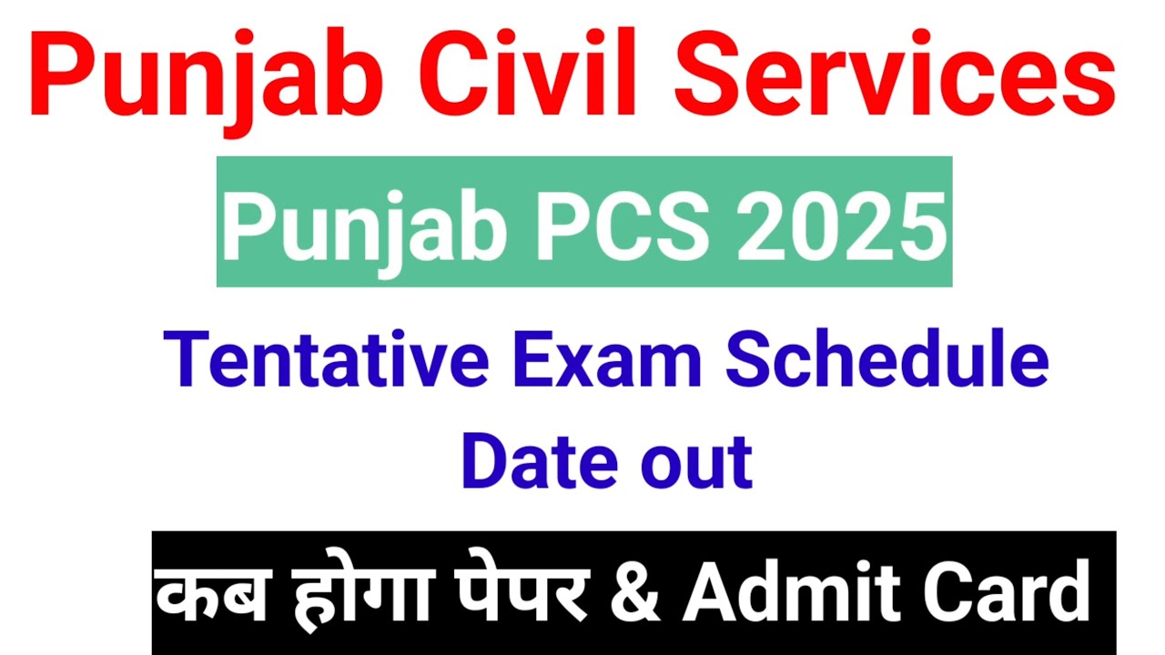 Punjab PCS 2025 Exam Date Out || PPSC PCS Exam Date and Admit Card ...