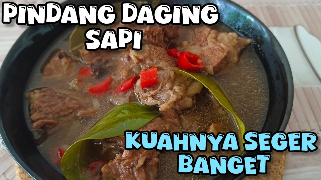 RESEP PINDANG DAGING SAPI ENAK DAN KUAHNYA SEGER BANGET BIKIN NAMBAH ...