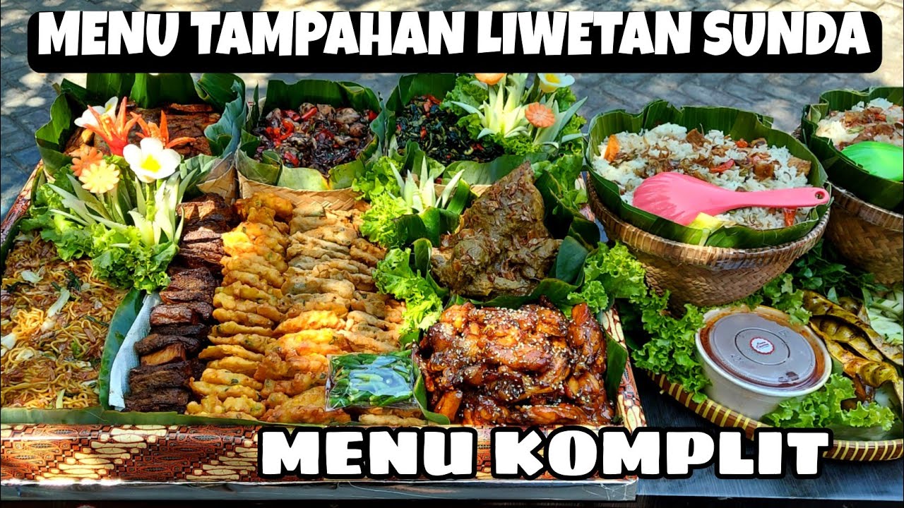 ANEKA MENU TAMPAHAN LIWETAN SUNDA | PROSES MENATA - YouTube
