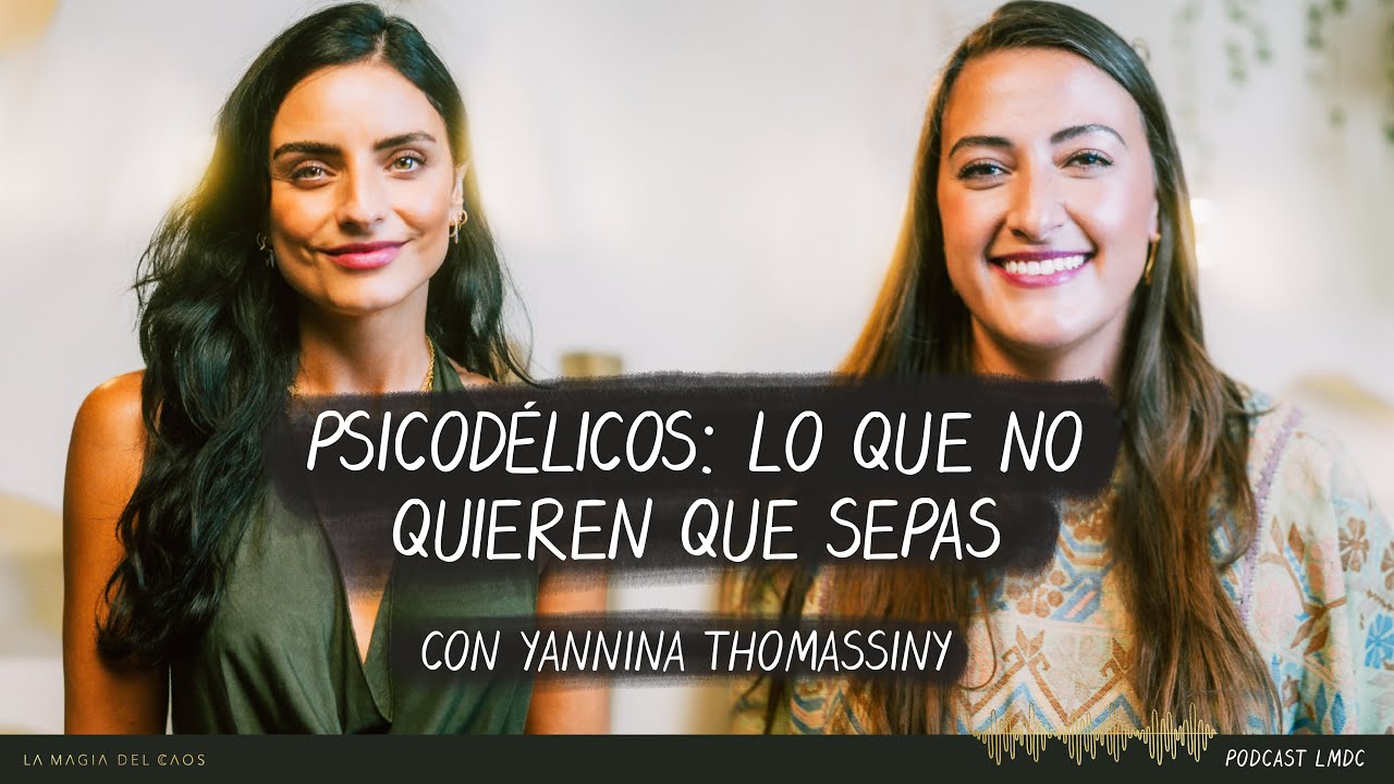 Psicodélicos: lo que no quieren que sepas con Yannina Thomassiny | T4 ...
