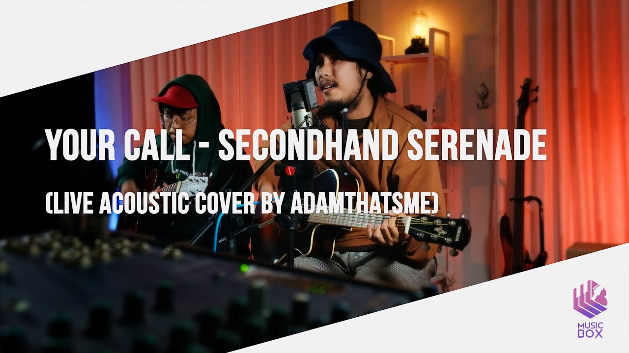 Secondhand Serenade - Your Call (Live Acoustic Cover by Adamthatsme) - YouTube