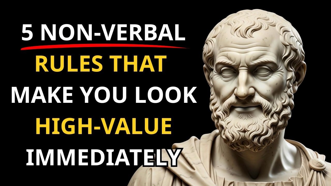 5 Non-Verbal Rules That Make You Look High-Value Immediately | Stoicism ...