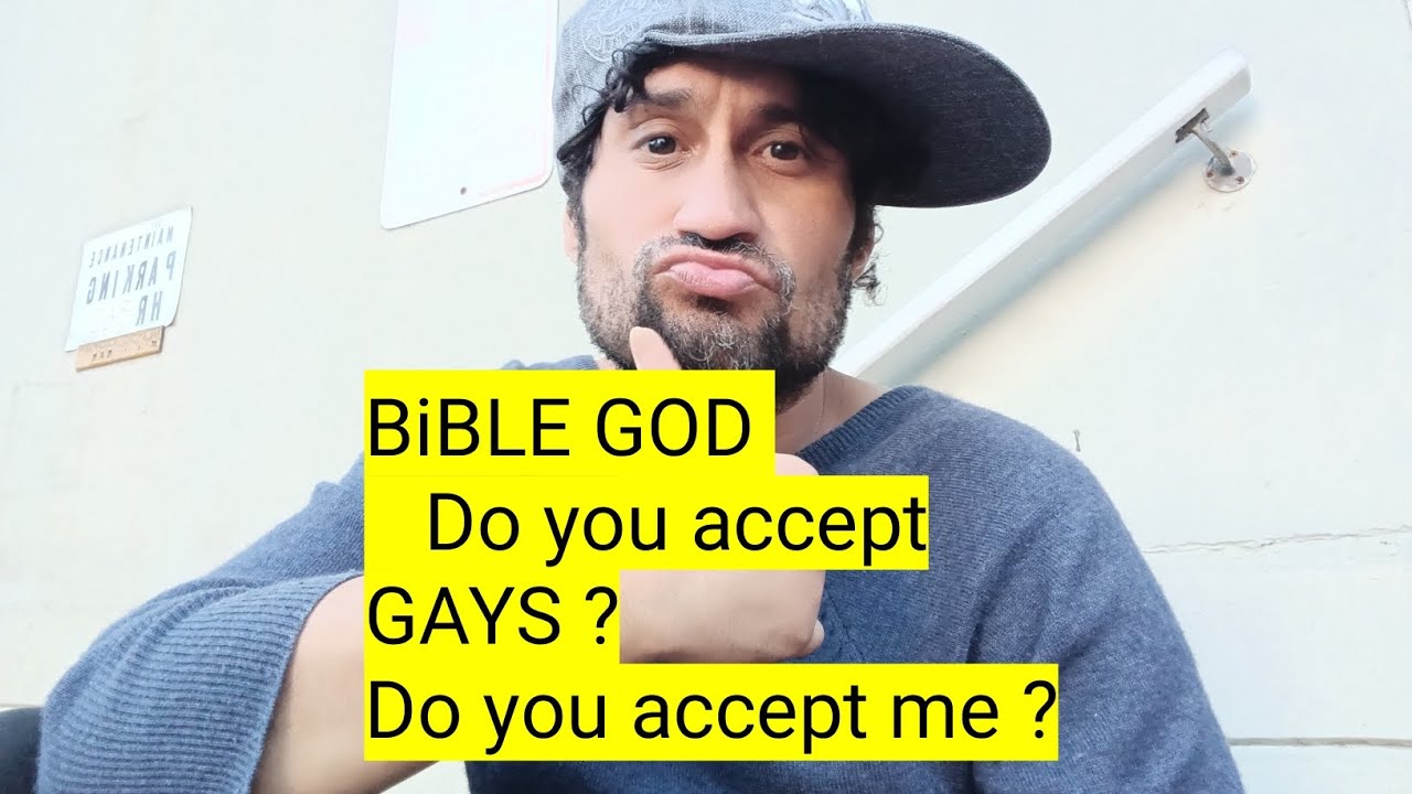 bible God do you accept gays - YouTube