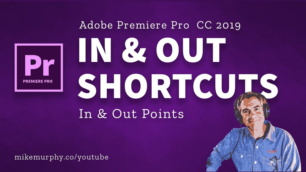Premiere Pro: Keyboard Shortcuts for In & Out Points - YouTube