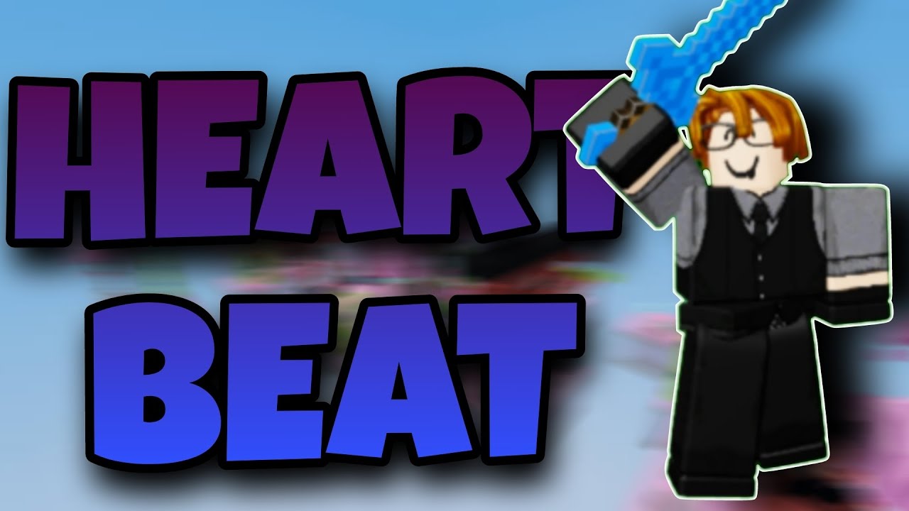 HeartBeat | A Roblox Bedwars Montage - YouTube