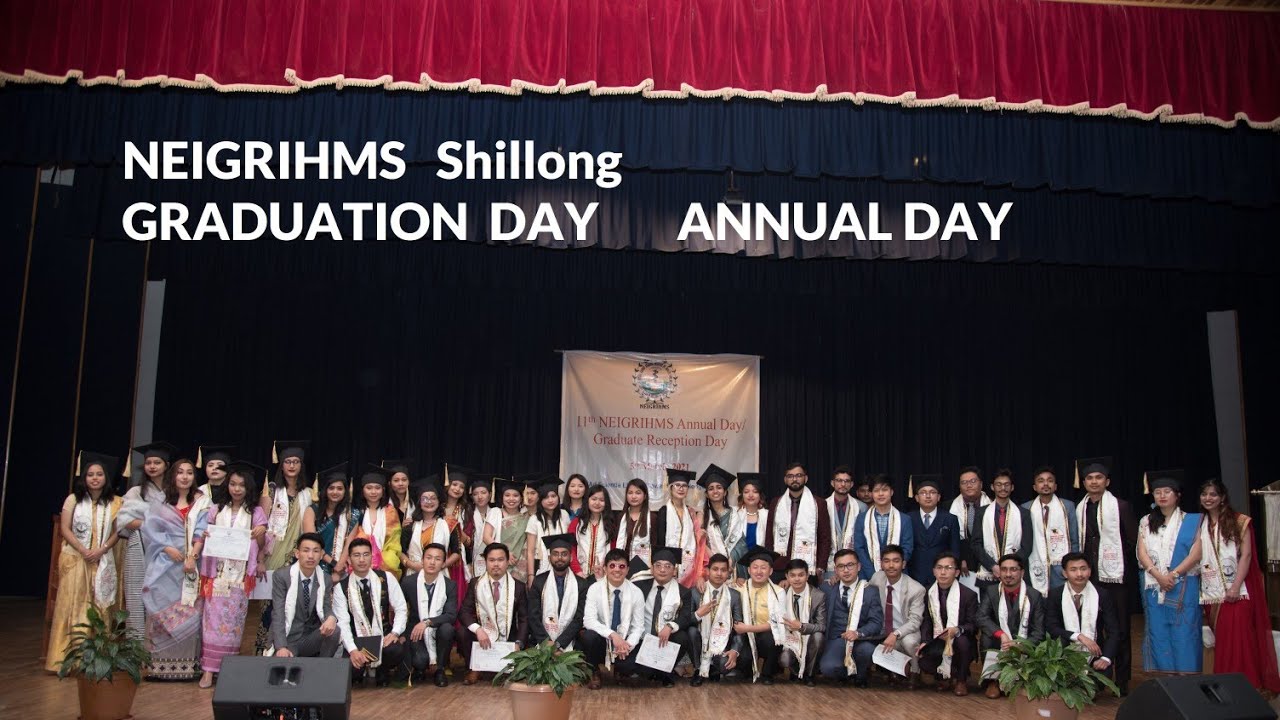 NEIGRIHMS Annual Day | NEIGRIHMS Graduation Day | NEIGRIHMS Convocation ...